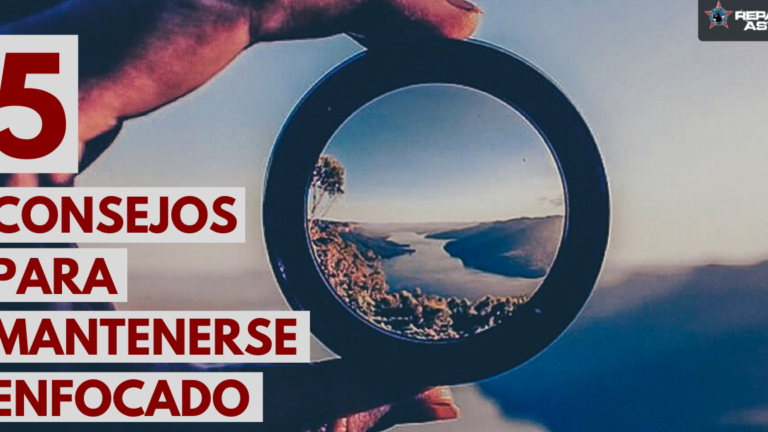 Consejos para mantenerse enfocado en la vida | Consultoría Ambiental Aspra
